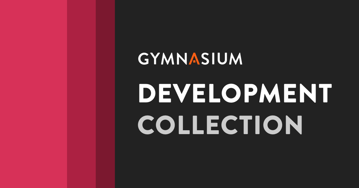 Development | Collections | Gymnasium