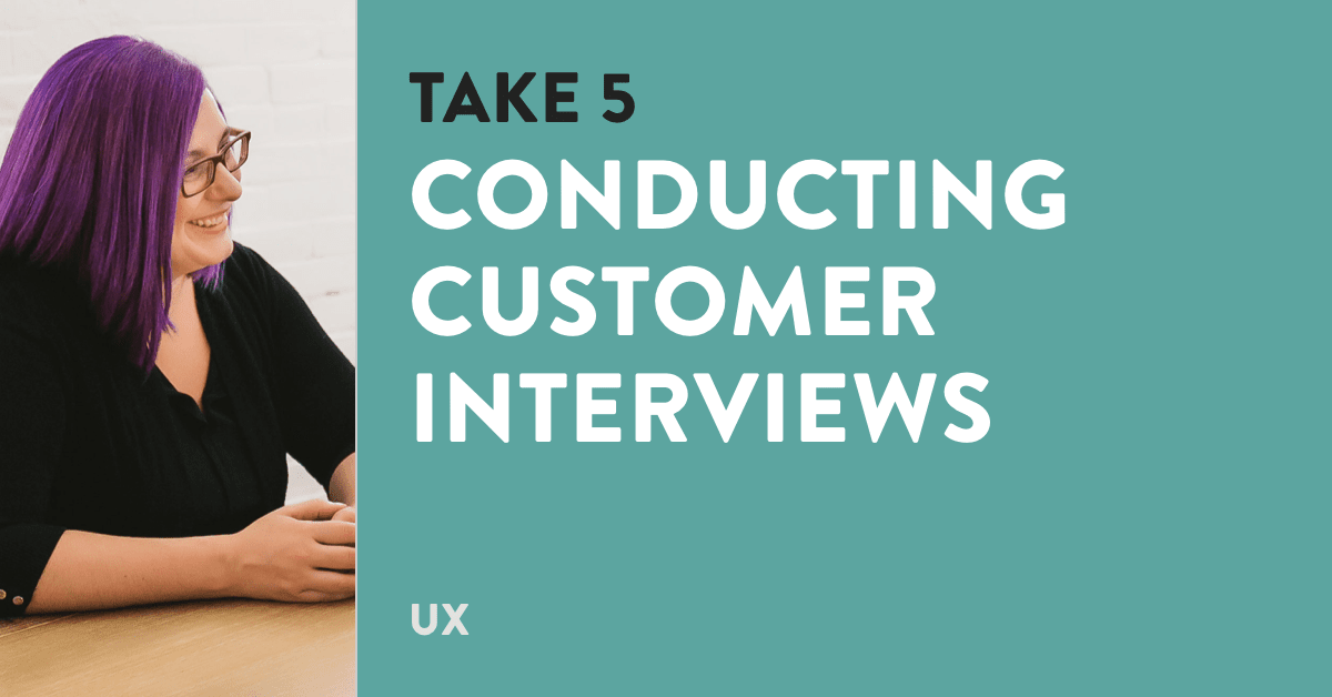 Conducting Customer Interviews | Take 5 Tutorials | Gymnasium