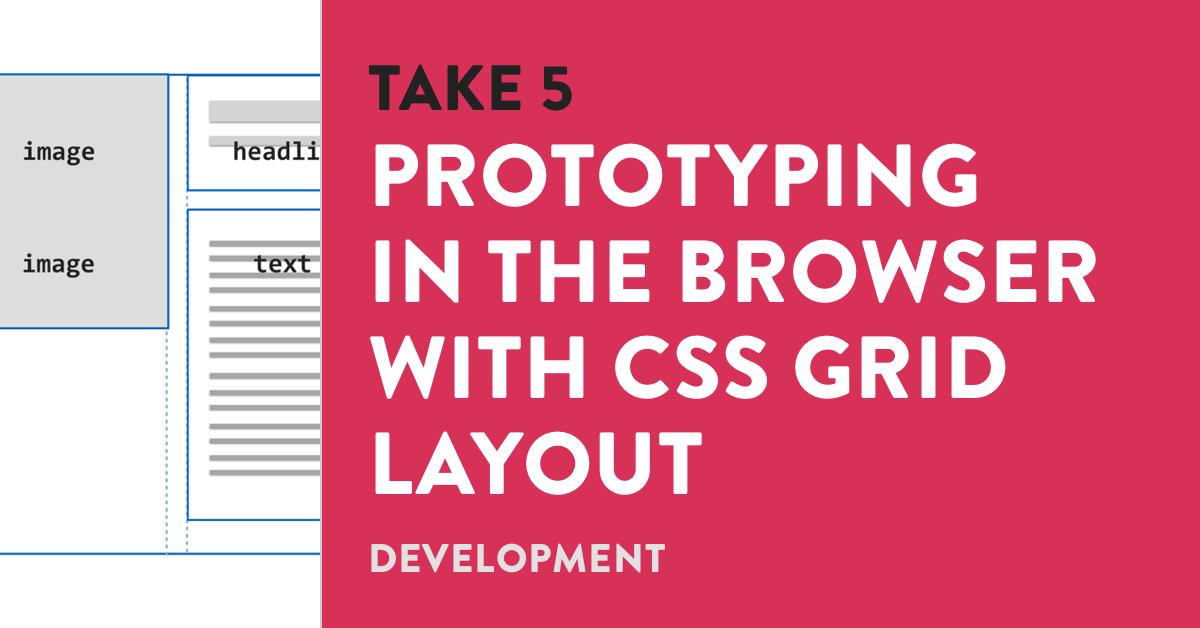 Prototyping In The Browser With Css Grid Layout Take 5 Tutorials Gymnasium 6111