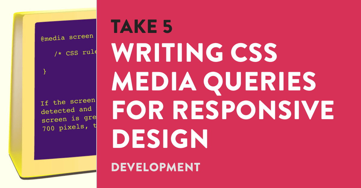 Writing Css Media Queries For Responsive Design Take 5 Tutorials Gymnasium 5337