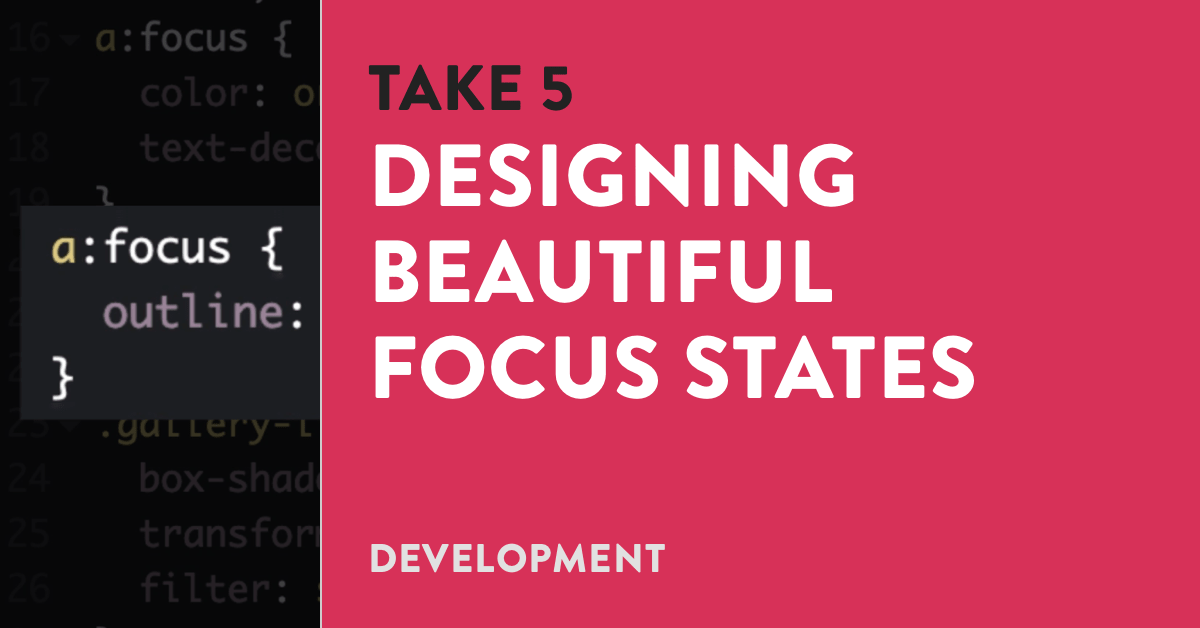 Designing Beautiful Focus States | Take 5 Tutorials | Gymnasium