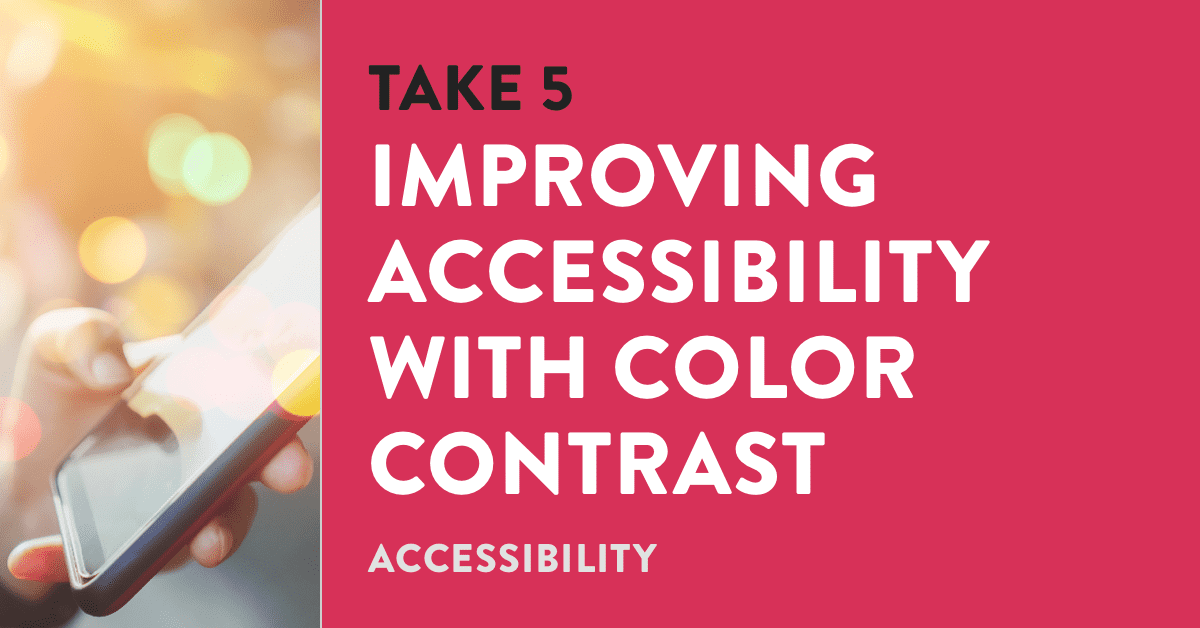 Improving Accessibility with Color Contrast | Take 5 Tutorials | Gymnasium
