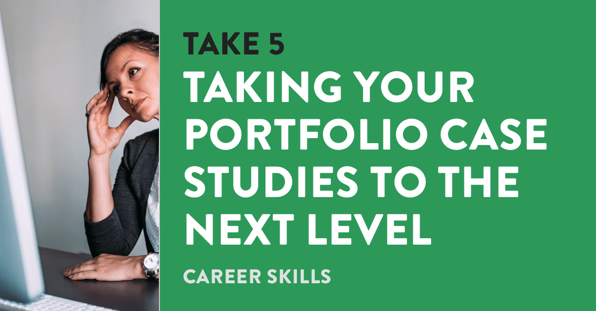 Taking Your Portfolio Case Studies to the Next Level | Take 5 Tutorials | Gymnasium